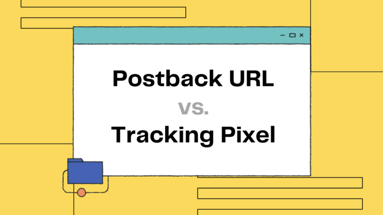 Postback URL vs. Tracking Pixel: Ways to Track Conversions