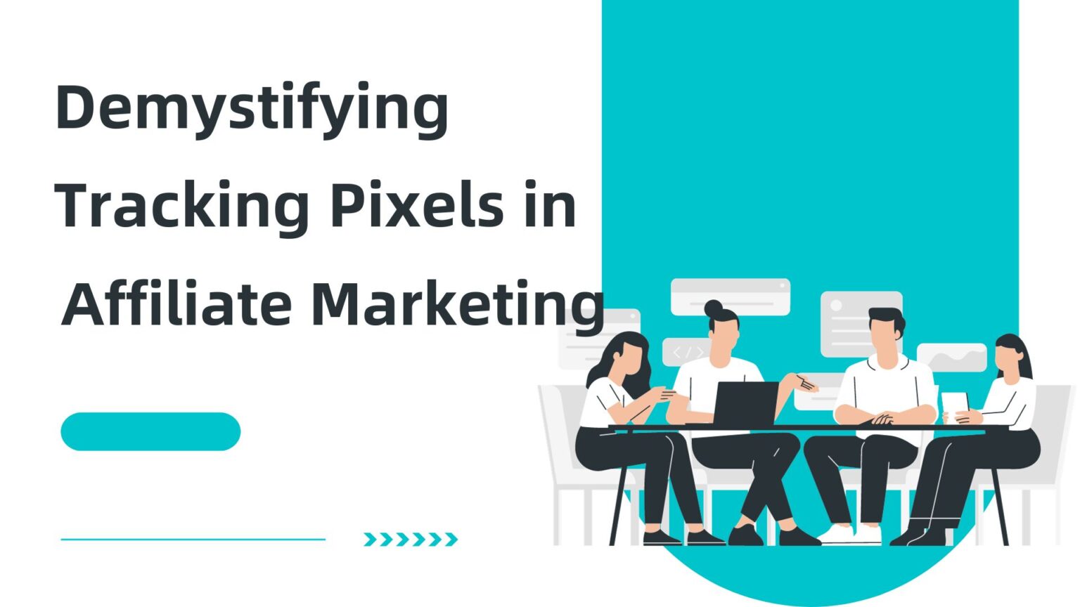 Demystifying Tracking Pixels in Affiliate Marketing | Blog